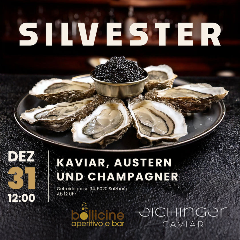 Silvester-Event – Kaviar, Austern & Champagner – Eichinger Caviar